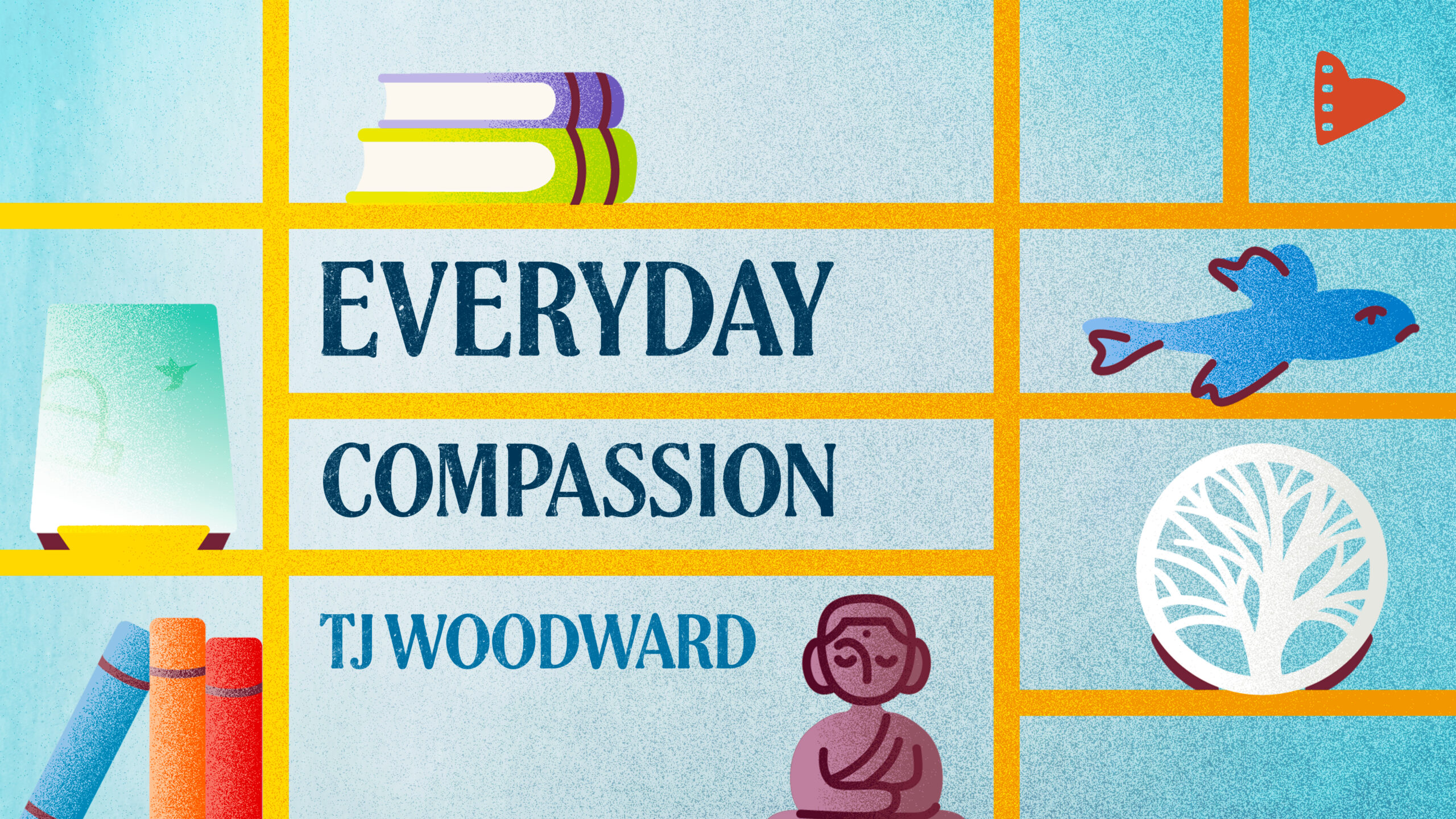 Everyday Compassion – Wholehearted.org