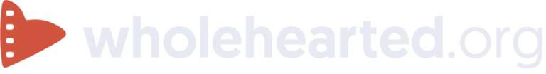 Discover Wholehearted – Wholehearted.org