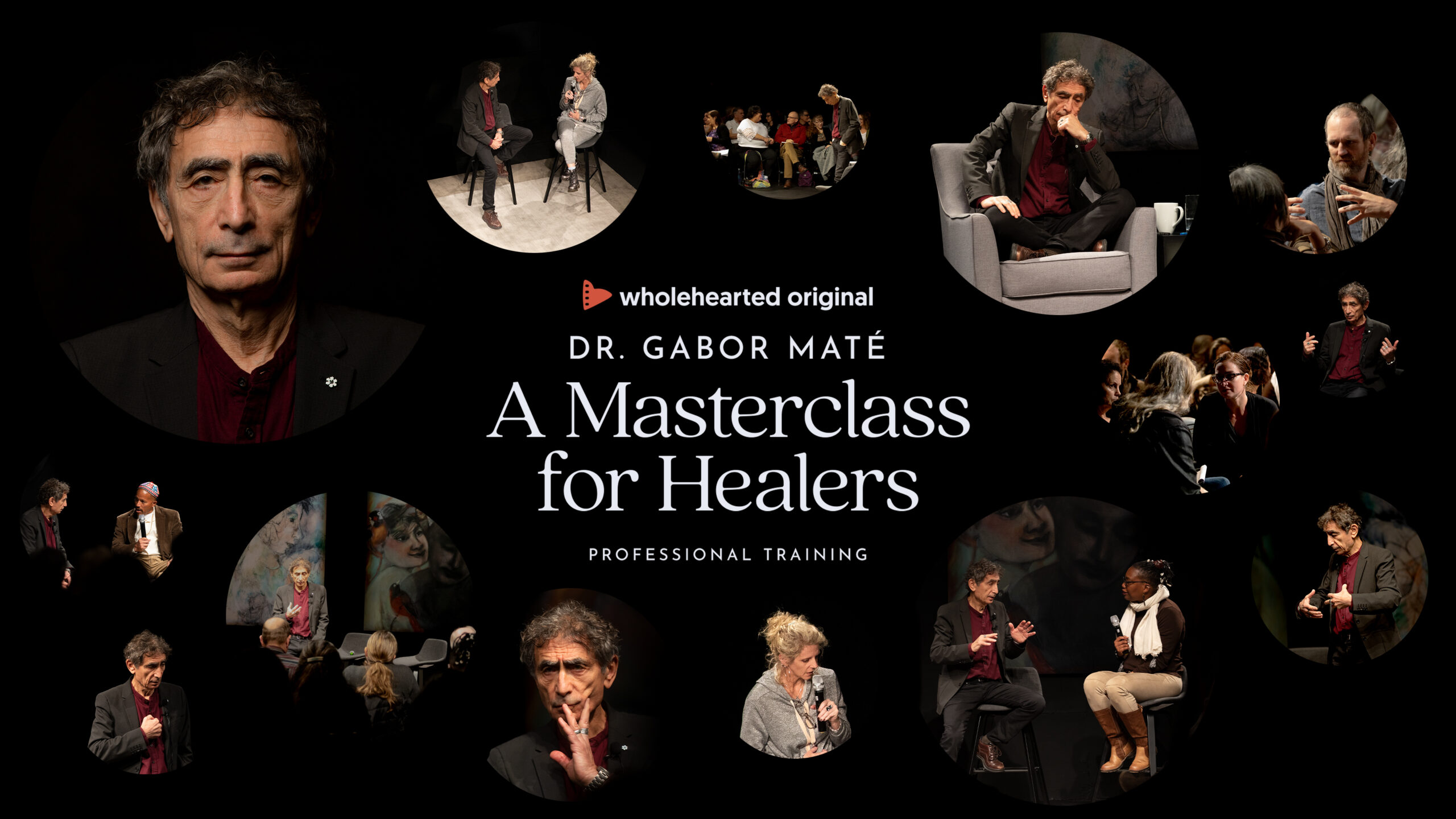 A Masterclass For Healers | Dr. Gabor Maté | Wholehearted.org – Wholehearted.org
